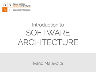 Introduction to SOFTWARE ARCHITECTURE | PPT