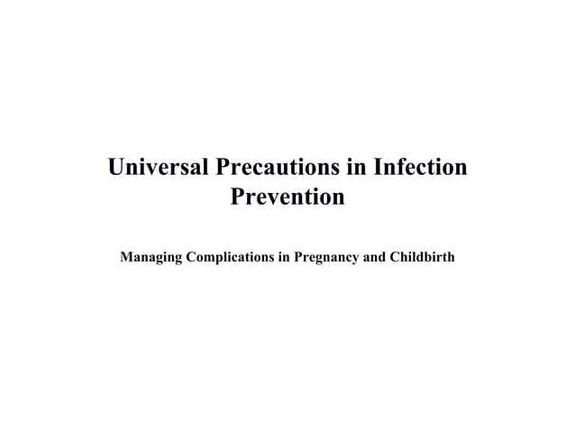 04 Universal precaution_ infection prevention | PPT | Infectious ...