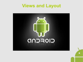 Android App Development - 04 Views and layouts | ODP