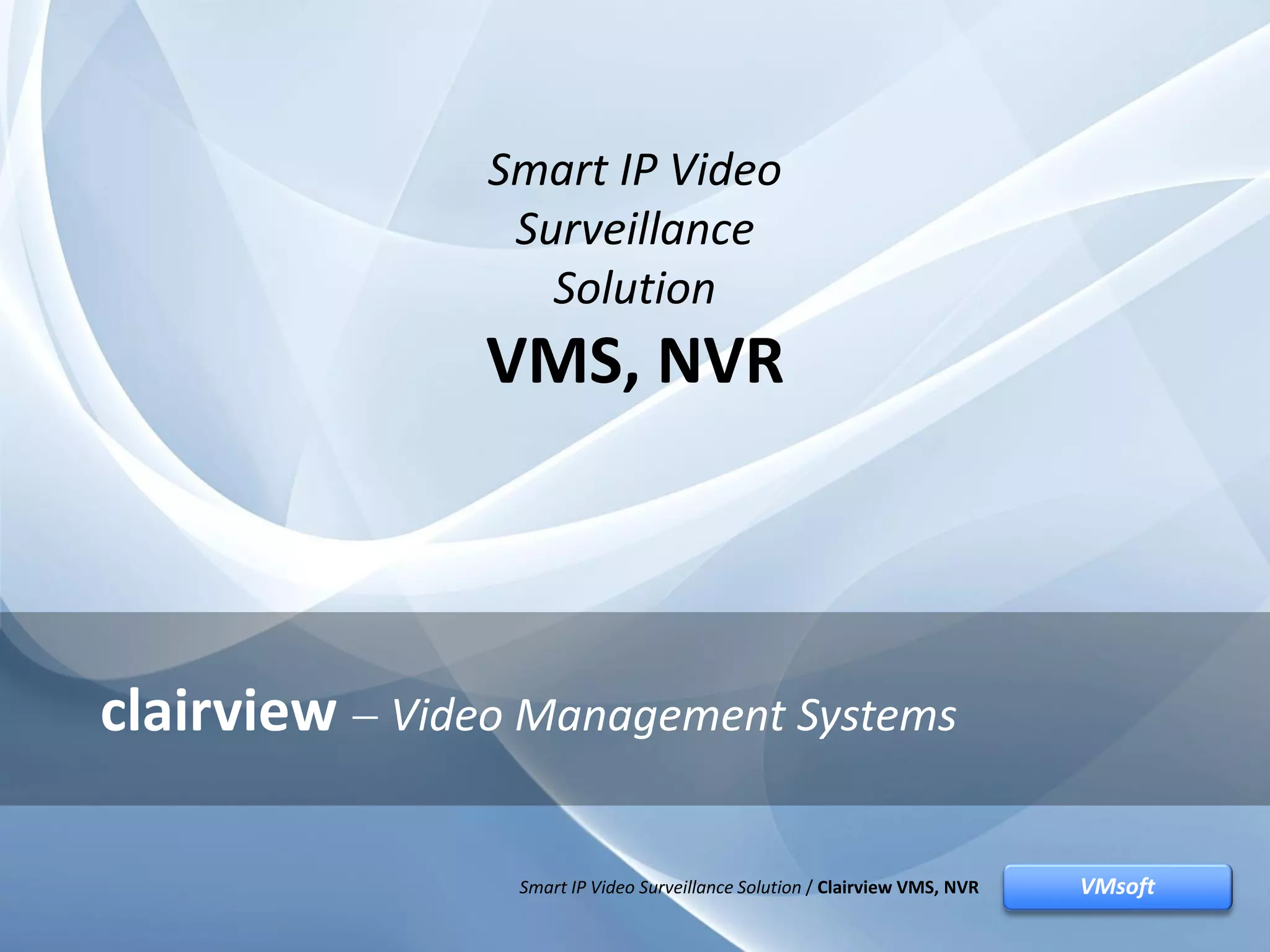 vmsoft clairview NVR, VMS | PDF