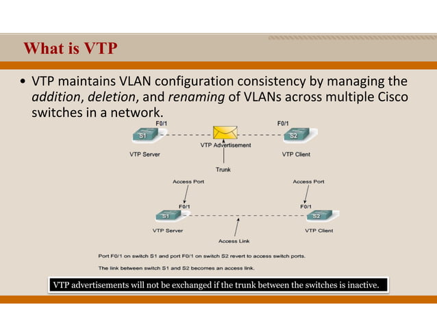 LAN Switching and Wireless: Ch4 - VLAN Trunking Protocol (VTP) | PPTX