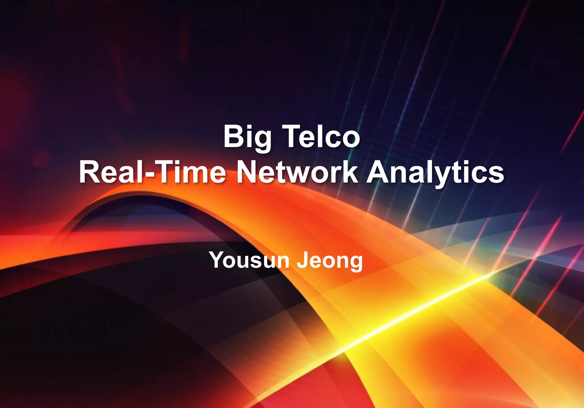 Big Telco Real-Time Network Analytics | PDF