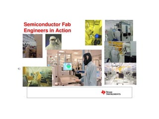 Semiconductor Manufacturing Fab Engineers | PPTX