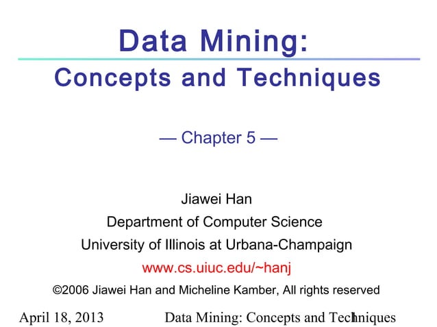 Chapter - 5 Data Mining Concepts and Techniques 2nd Ed slides Han & Kamber | PPT | Databases ...