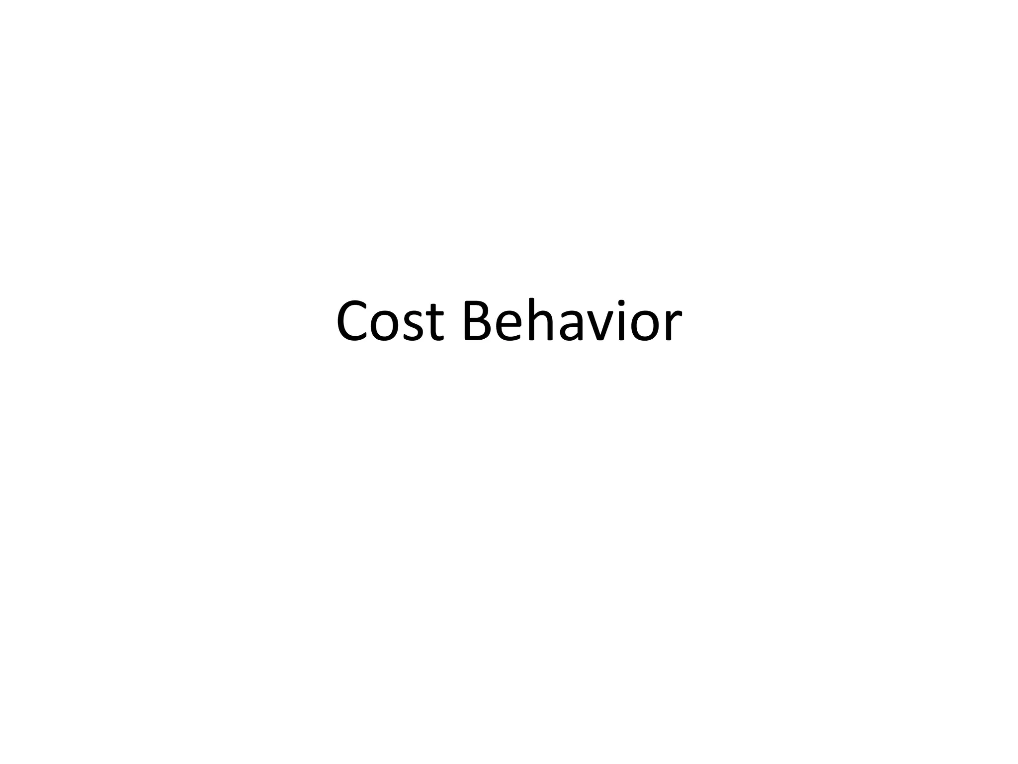 Cost Behavior | PPTX