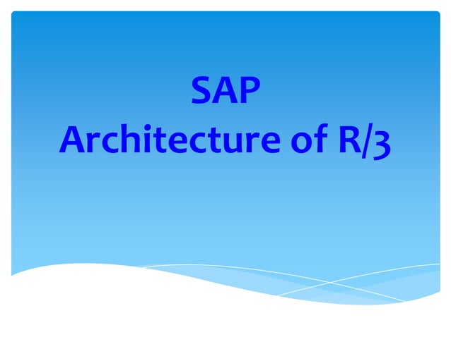 05. sap architecture final and os concepts (1) | PPT