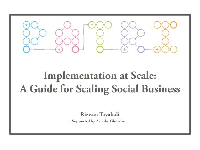 PATRI 05. Implementation at Scale: A Guide for Scaling Social Business ...