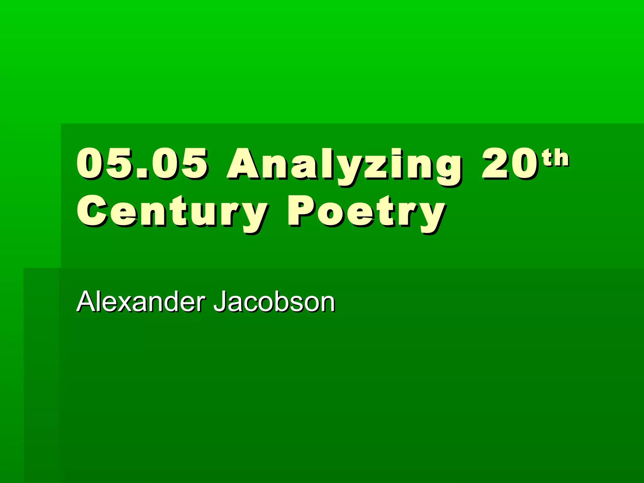 05.05 analyzing 20th century poetry | PPT