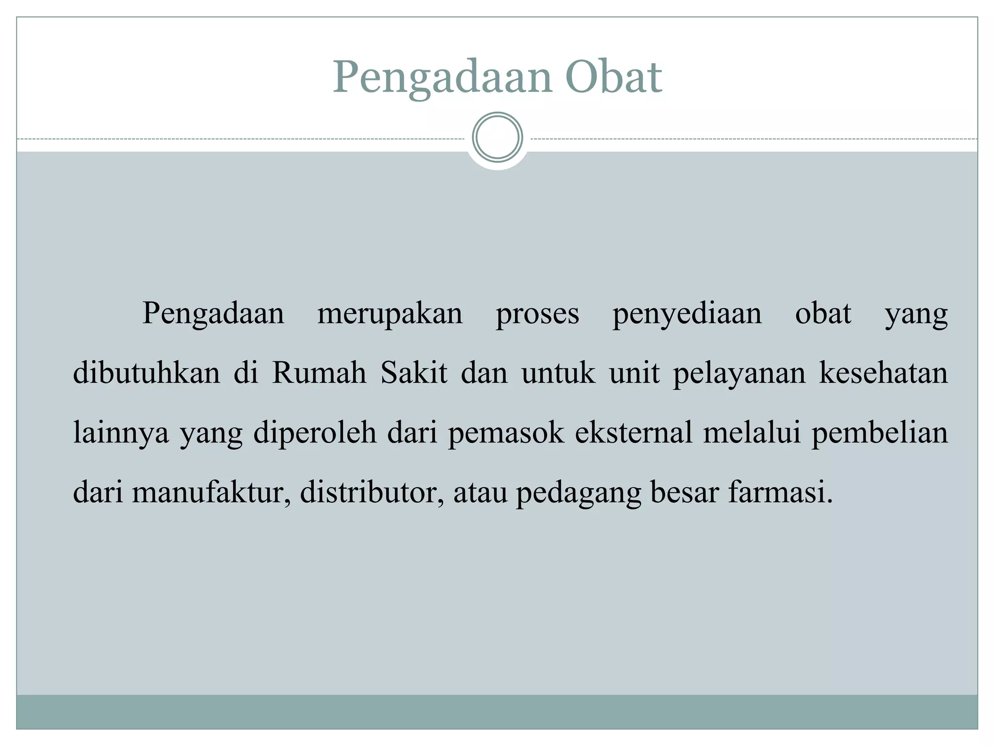 Manajemen Pengadaan Obat di rumah sakit | PPTX