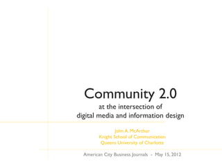 Community 2.0 - at the intersection of information design and digital ...