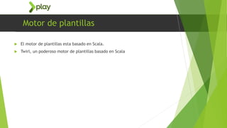 05 . generacion de vista con plantillas twirl en play framework | PPT