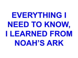 Lessons from Noah's Ark | PPTX