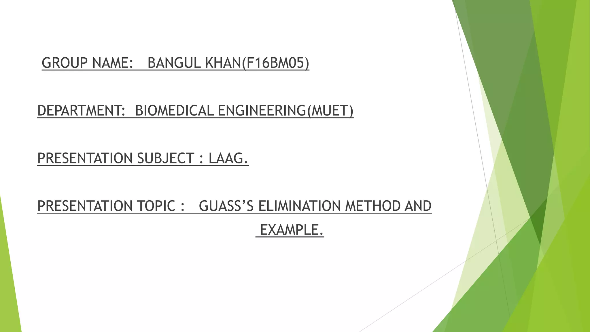 GUASS’S ELIMINATION METHOD AND EXAMPLE | PPTX