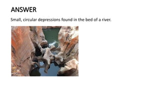 REVISION AS CAMBRIDGE GEOGRAPHY: RIVERS - EROSIONAL LANDFORMS | PPT