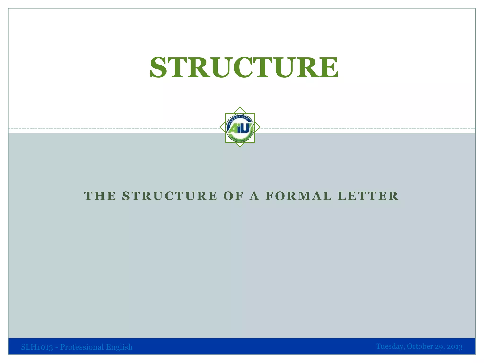Professional Communication - The Structure of Formal Letters | PPTX