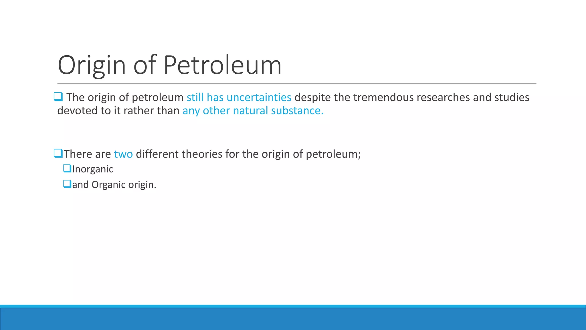 Origin of petroleum, organic and inorganic theories | PDF