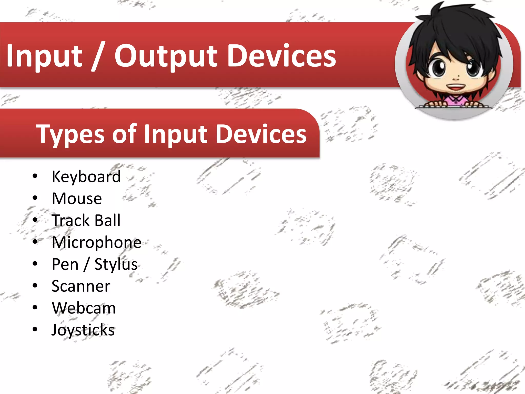 Input - Output Devices (Parts of Hardware) | PPTX