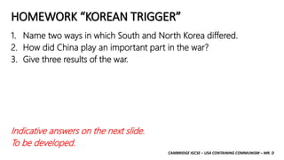HISTORY IGCSE CONTENT - 20TH CENTURY OPTION - USA CONTAINING COMMUNISM ...