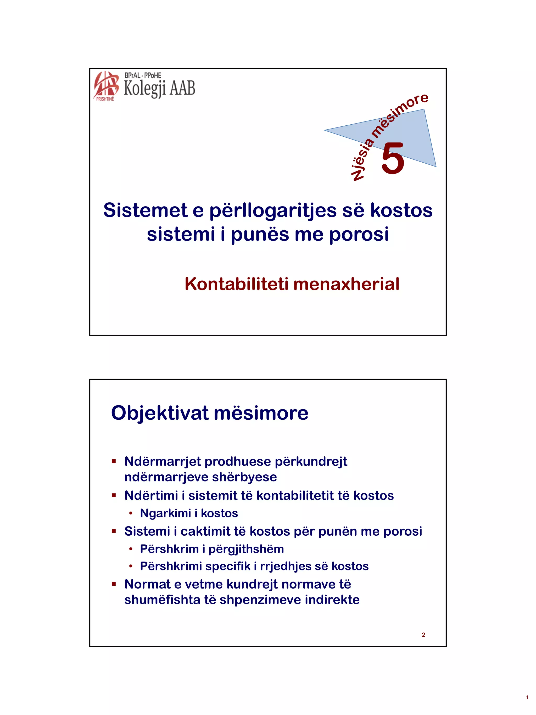 05 sistemet e përllogaritjes së kostos sistemi i punës me porosi ppt(2 ...
