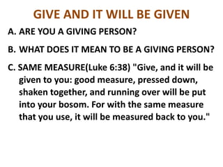 give and it will be given to you | PPTX