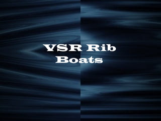 Professional Rib Boats | VSR - Very Slender Rib | Coach Boats | PPT