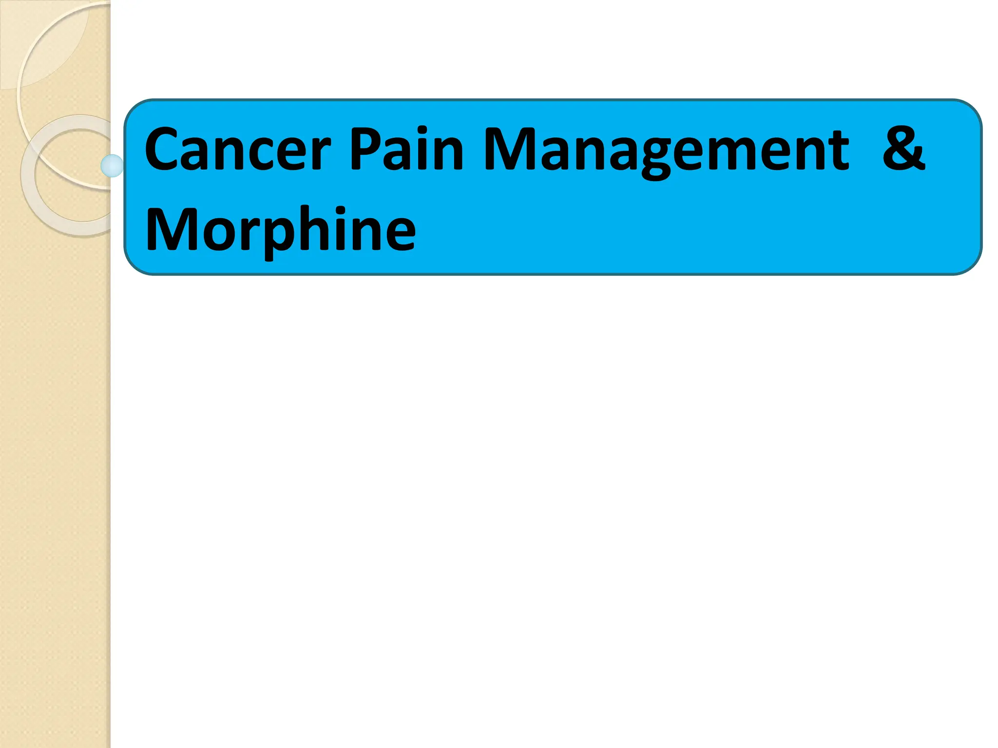 05. Cancer Pain Management.ppt