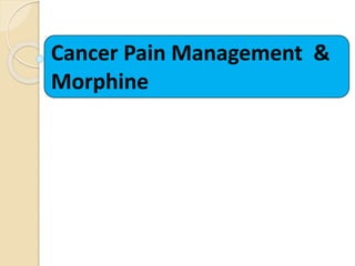 05. Cancer Pain Management.ppt