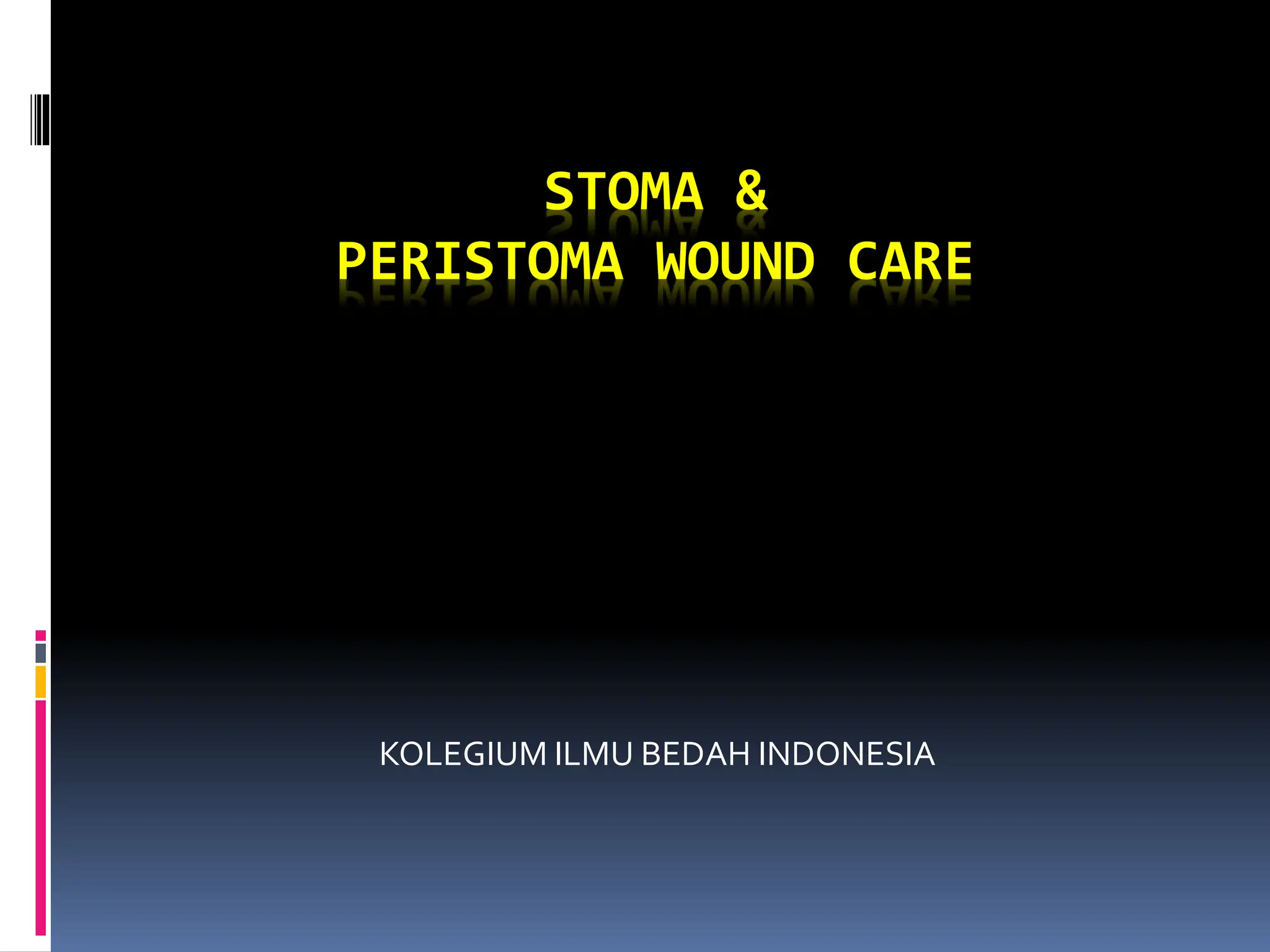 Perawatan luka dan stoma pada pasien post colostomy.ppt