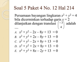05.-Soal-dan-Pembahasan-Transformasi-Geometri-rsi627.ppt
