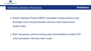 05. JNA Mengkonfigurasi Routing Pada Perangkat Jaringan Antar Autonomous System [Autosaved].pptx