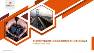 05. Monthly Report Blasting Mei 2023.pptx