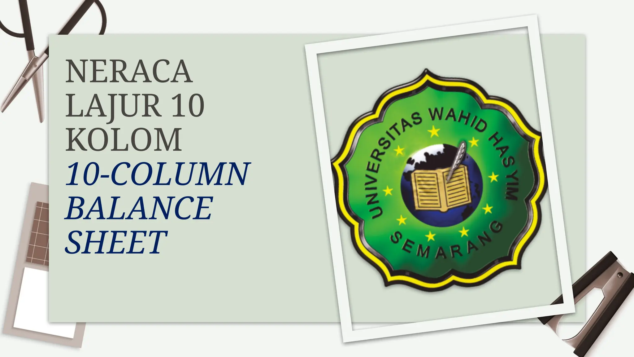 05. Neraca Lajur dan Laporan Keuangan.pptx