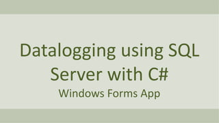 05. Datalogging SQL Server with CSharp WinForms.pdf