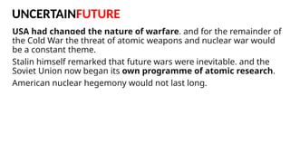 05. BEGINNINGS OF COLD WAR - Nuclear Bombing of Japan.pptx
