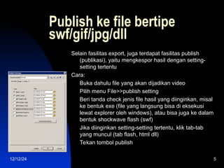 05. Mempublish-Ekspor Hasil TUTORIAL ADOBE FLASH.ppt