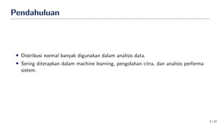 05. Distribusi Normal (Ilmu Komputer Universitas Pakauan).pdf