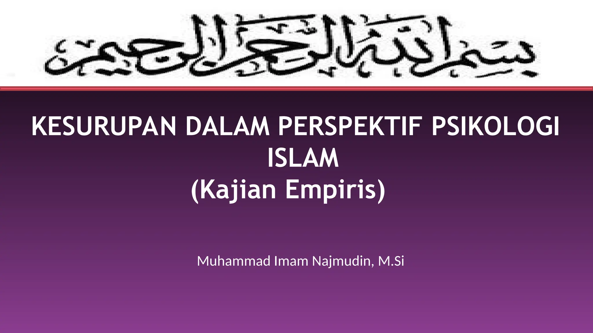 05. Kesurupan Perspektif Islam dan Psikologi. ppt.ppt