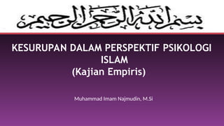 05. Kesurupan Perspektif Islam dan Psikologi. ppt.ppt