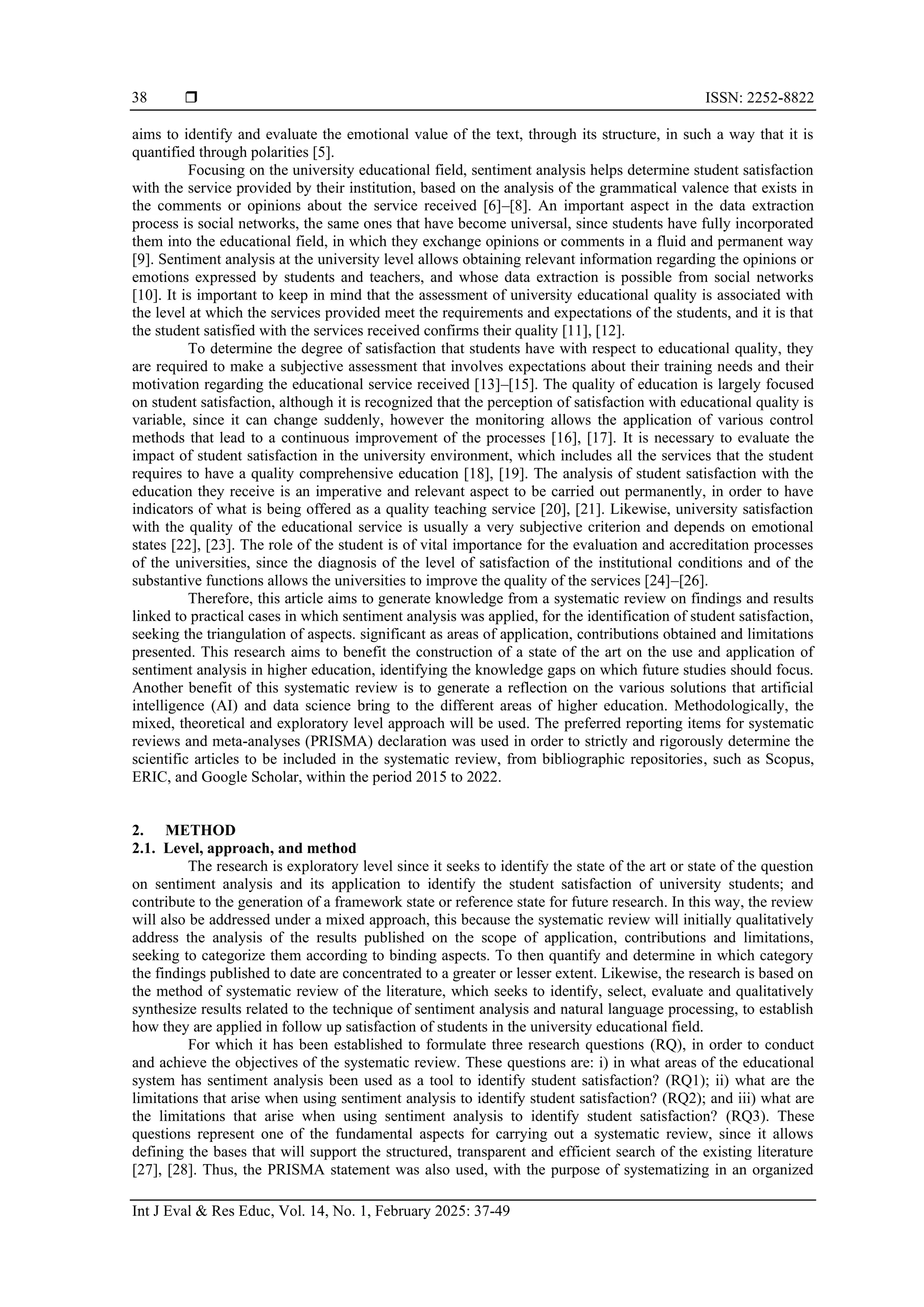 Identification of the satisfaction of university students through ...