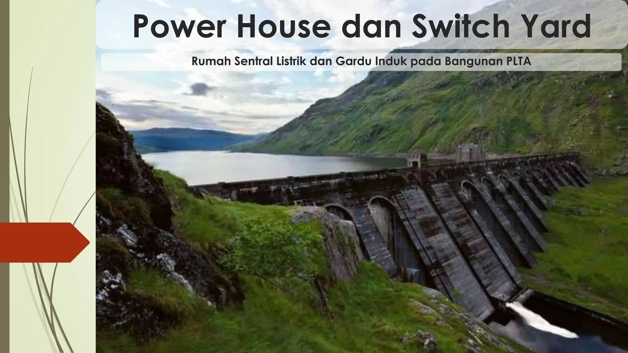 PLTA - Power House + Switch Yard | PPTX