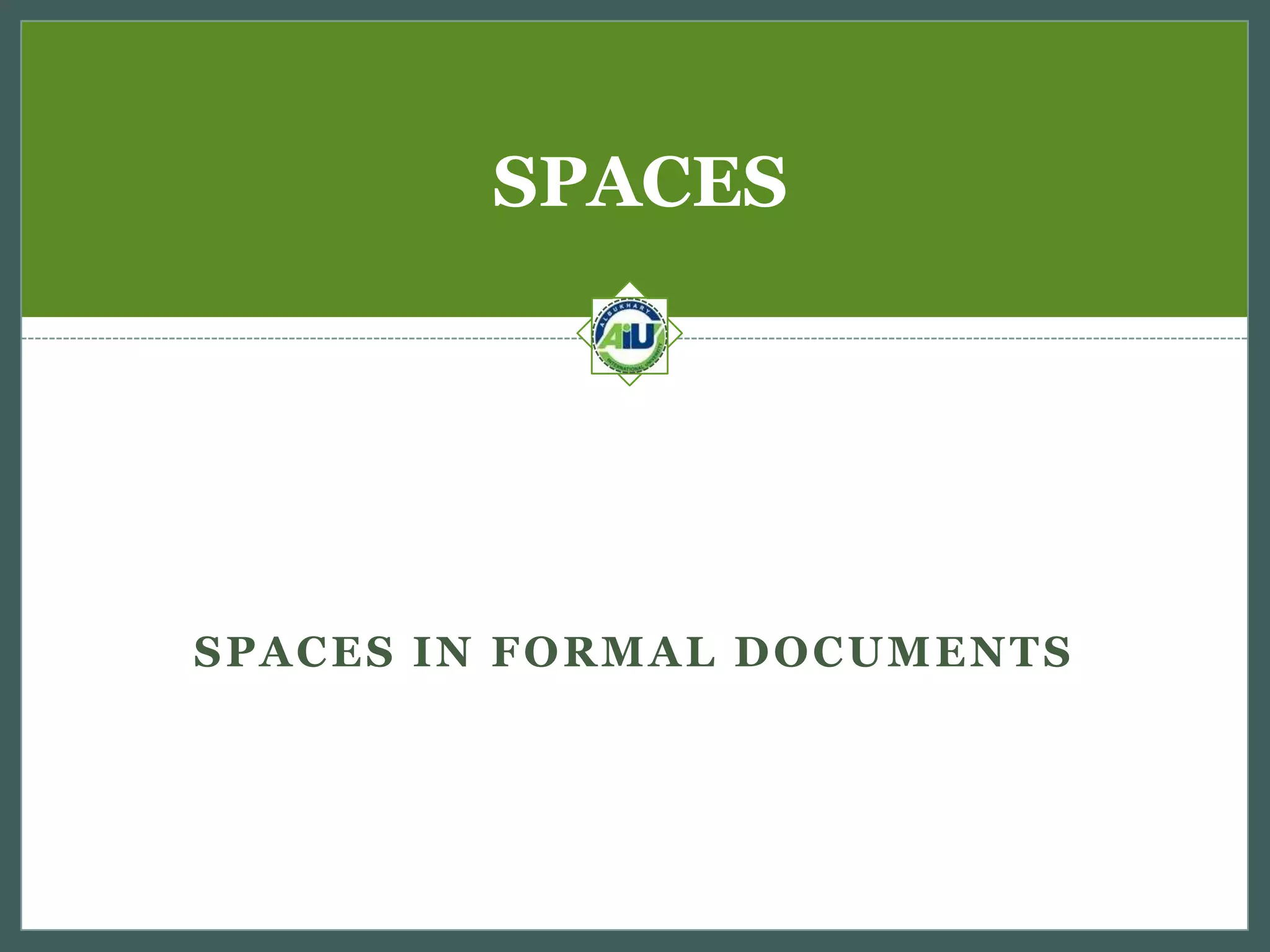 Professional Communication - The Use of Spaces in Formal Letters | PPTX
