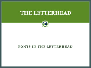 Professional Communication - Fonts Use in Letterheads | PPTX