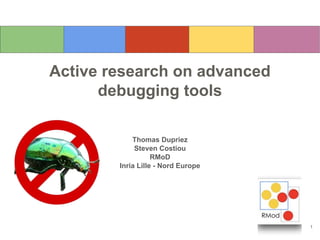 Active research on advanced debugging tools | PPT