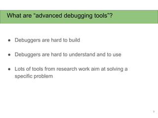 Active research on advanced debugging tools | PPT