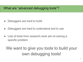 Active research on advanced debugging tools | PPT