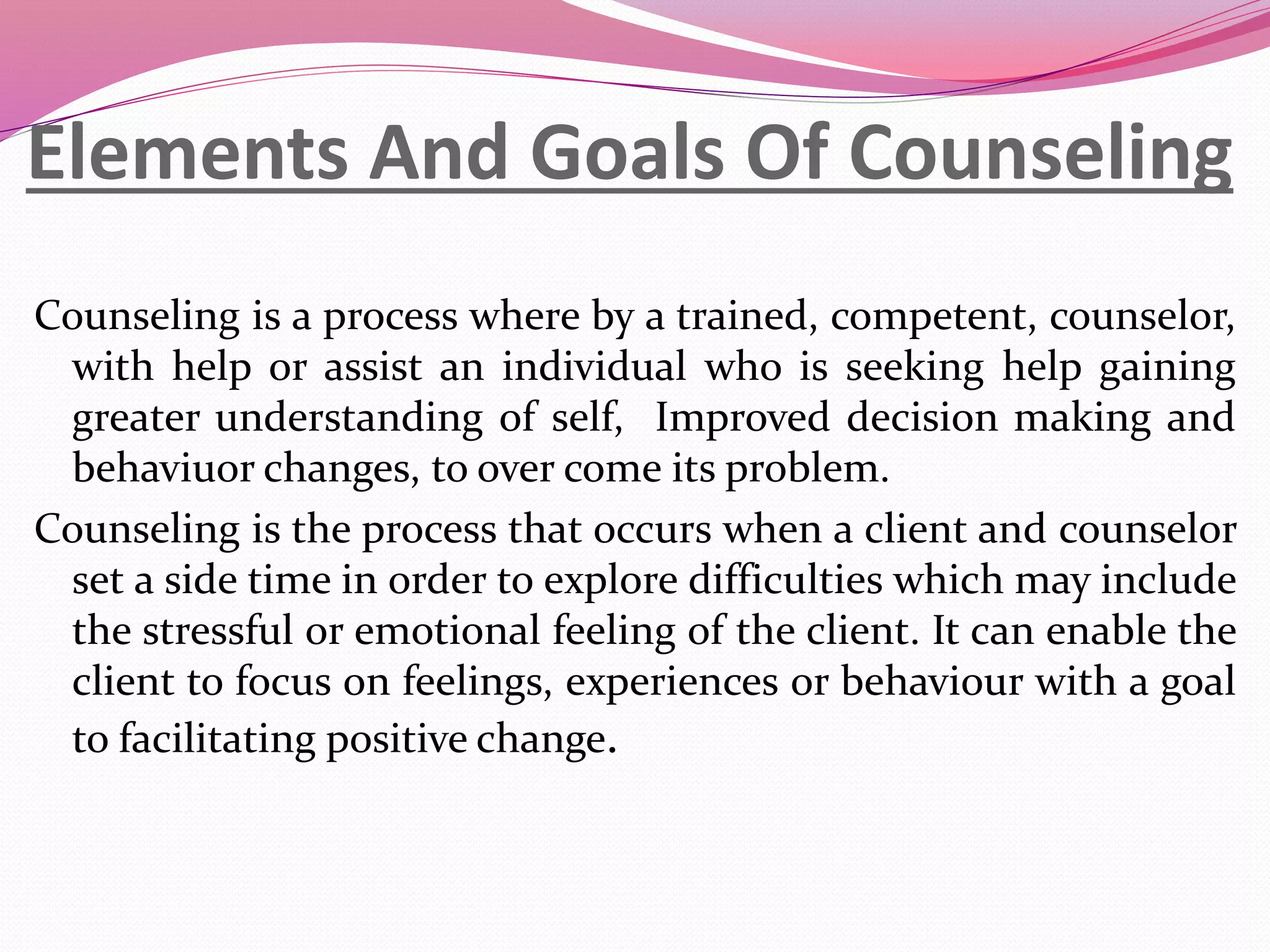 Elements & Goals of Counseling | PPTX