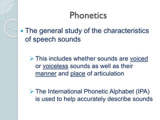 Phonetics: The Sounds of Language | PPTX