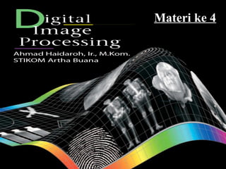Pertemuan 4 - Color Image Processing - Citra Digital | PPT
