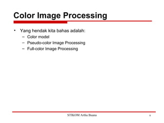 Pertemuan 4 - Color Image Processing - Citra Digital | PPT