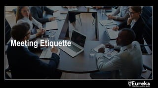 Corporate Etiquette - Meeting Etiquette | PPT